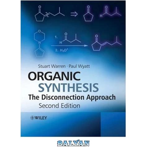 خرید و قیمت دانلود کتاب Organic Synthesis The Disconnection Approach ترب