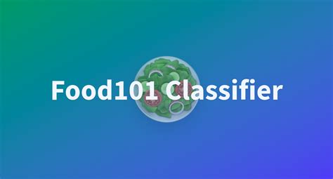Food101 Classifier A Hugging Face Space By Widium
