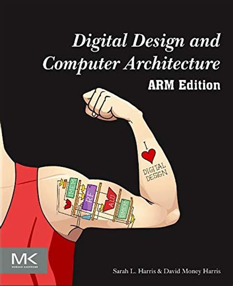 Digital Design And Computer Architecture ARM Edition Harris Sarah Harris David