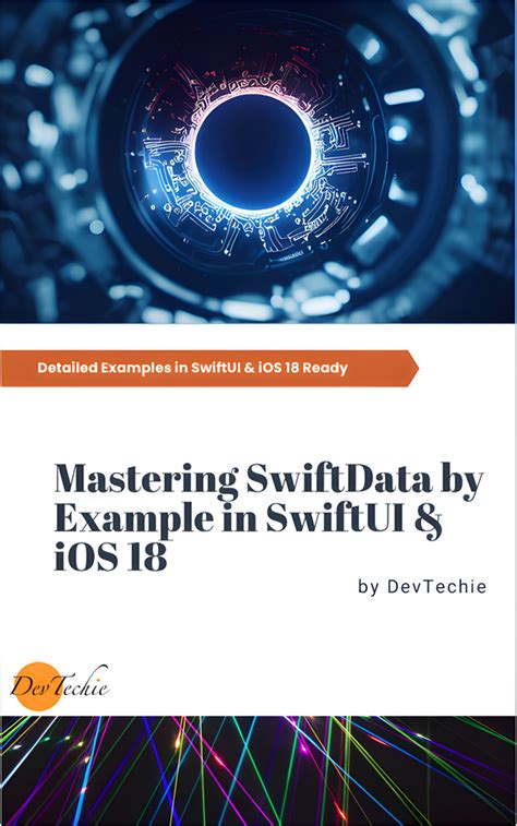 mastering swiftdata by example in… by devtechie [pdf ipad kindle]