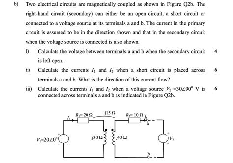 SOLVED B Two Electrical Circuits Are Magnetically Coupled As Shown In Figure Q2b The Right