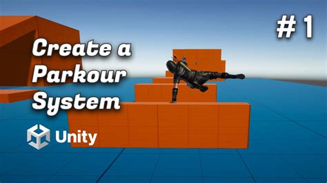 Create A Parkour System In Unity 1 Scanning The Environment Youtube