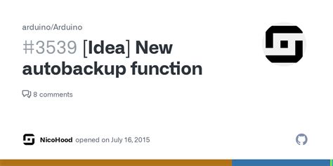[idea] new autobackup function · issue 3539 · arduino arduino · github
