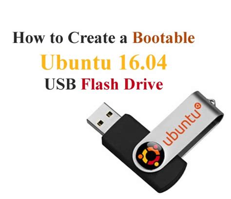 How To Create Ubuntu Bootable Usb Flash Drive