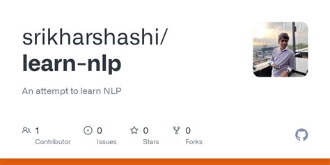 GitHub Srikharshashi Learn Nlp An Attempt To Learn NLP