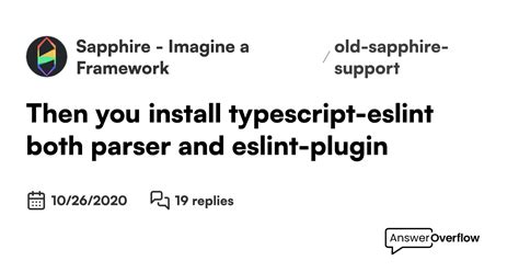 then you install typescript eslint both parser and eslint plugin sapphire imagine a framework