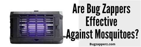 Do Bug Zappers Work On Mosquitoes