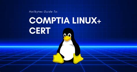 What Is A Comptia Linux Certification Hailbytes