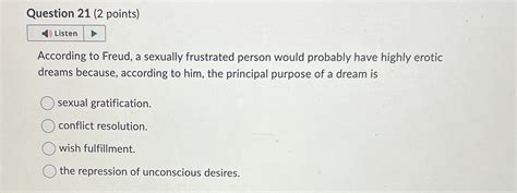 Solved Question 21 2 ﻿pointslistenaccording To Freud A
