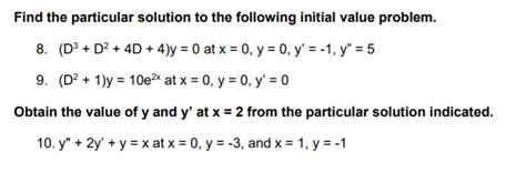 Solved Find The Particular Solution To The Following Initial Chegg