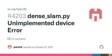 Dense Slam Py Unimplemented Device Error Issue Isl Org Open D GitHub