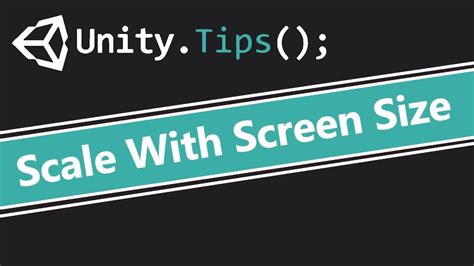 Unity Tips Scale With Screen Size Youtube