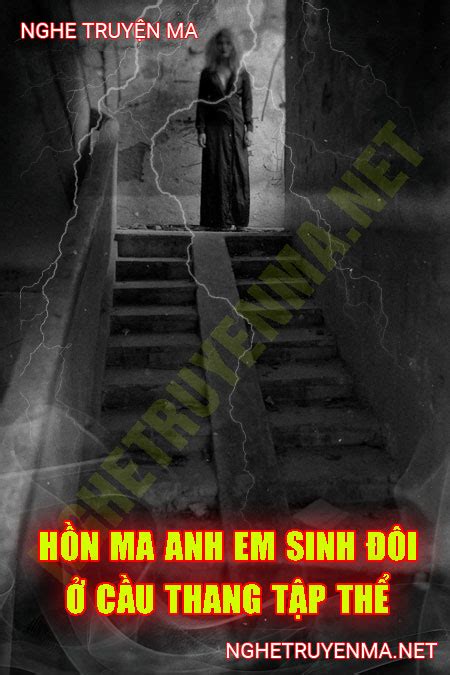 Truy N Ma H N Ma Anh Em Sinh I C U Thang T P Th C Mp Truy N Ma