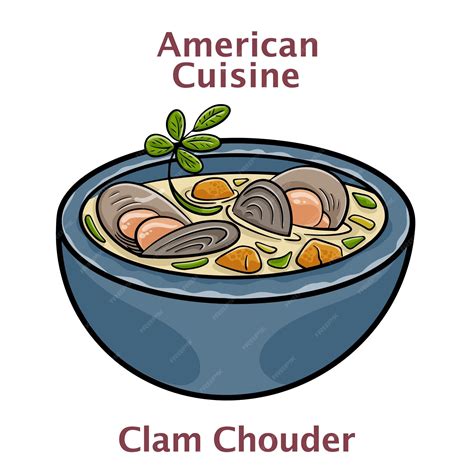 Premium Vector Clam Chowder American Cuisine New England Clam Chowder
