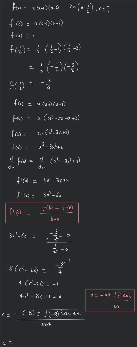 Verify Lagrange S Mean Value Theorem For The Following Function And Find