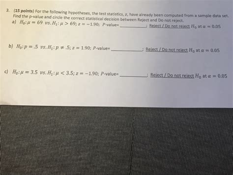Solved For The Following Hypotheses The Test Statistics Z Chegg