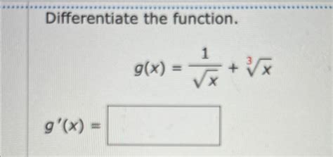solved differentiate the function g x 1x2 x3g x