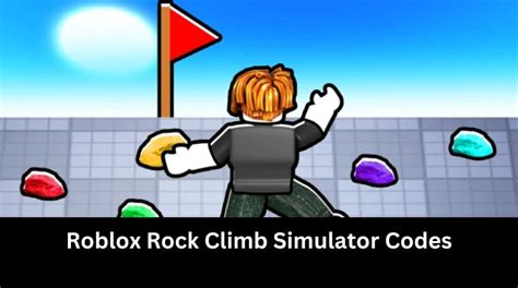 Rock Climb Simulator Codes Wiki October 2025 MrGuider