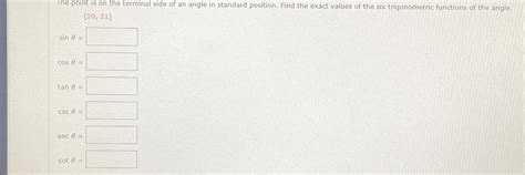 Solved The Point Is On The Terminal Side Of An Angle In