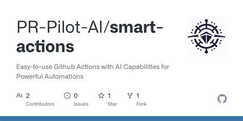 github smart actions easy to use github actions with ai capabilities