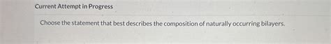 Solved Current Attempt in ProgressChoose the statement that | Chegg.com