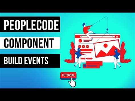 PeopleCode Component Build Events PeopleCode Events Series Episode 3 Sameer Pravin