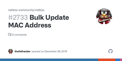 Bulk Update Mac Address · Issue 2733 · Netbox Communitynetbox · Github