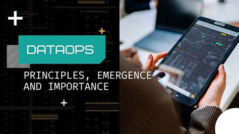 Dataops Principles Emergence And Importance Ismile Technologies
