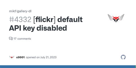 Flickr Default Api Key Disabled · Issue 4332 · Mikfgallery Dl · Github