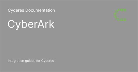 Cyberark Cyderes Documentation