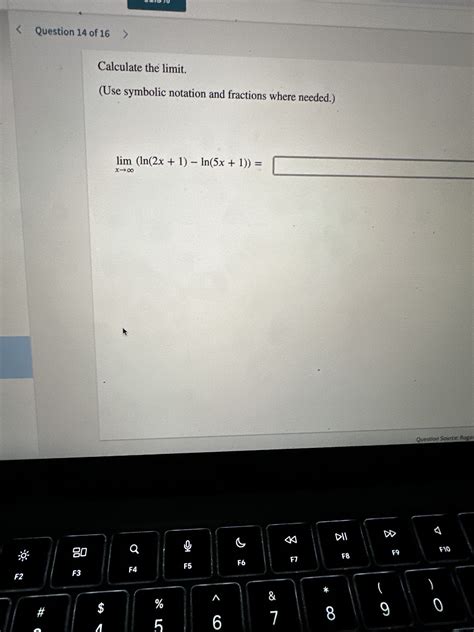 Solved Calculate The Limituse Symbolic Notation And