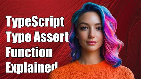 Understanding Typescript Type Assertions In Function Parameters