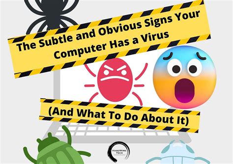 The Subtle And Obvious Signs Your Computer Has A Virus And What To Do