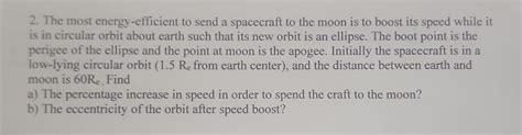 Solved The Most Energy Efficient To Send A Spacecraft To The