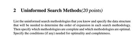 Solved List The Uninformed Search Methodologies That You