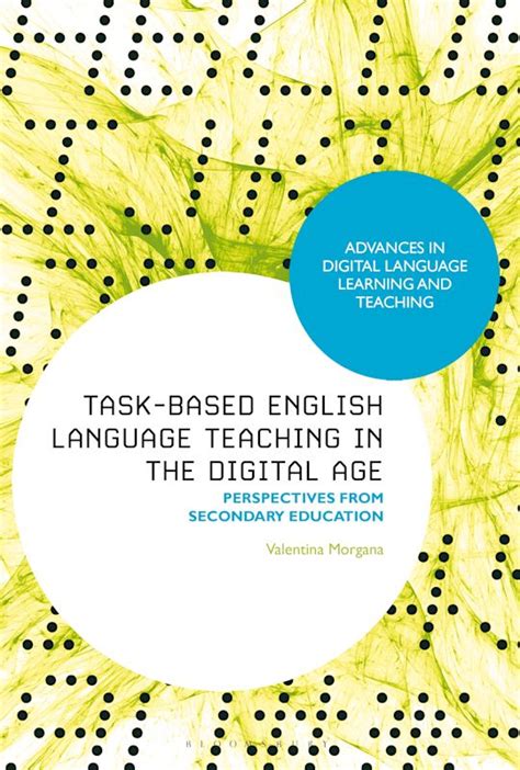 Task Based English Language Teaching In The Digital Age Perspectives From Secondary Education