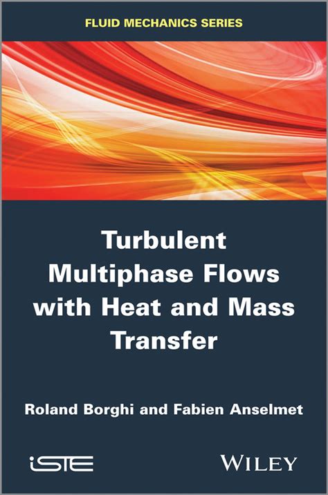 Turbulent Multiphase Flows With Heat And Mass Transfer Ebook By Roland