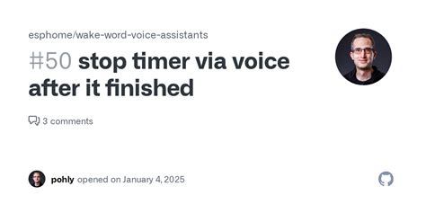 Stop Timer Via Voice After It Finished · Issue 50 · Esphomewake Word Voice Assistants · Github