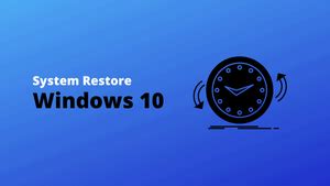 How To Use System Restore In Windows