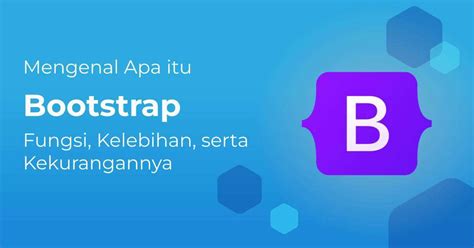 Kelebihan Dan Kekurangan 5 Framework Html Populer Versus Beda