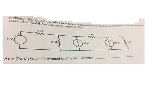 Solved Problem Points Calculate Total Power Consumed By Chegg