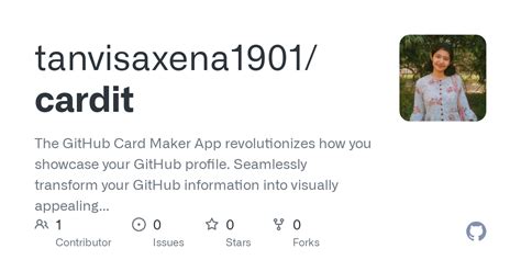 GitHub Tanvisaxena Cardit The GitHub Card Maker App Revolutionizes How You Showcase Your