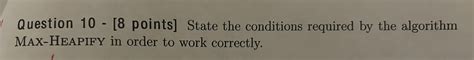Solved Question 10 8 Points State The Conditions