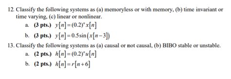 Solved 12 Classify The Following Systems As A Memoryless