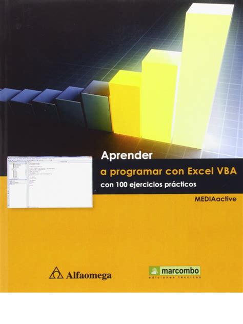 Aprender A Programar Con Excel Vba Con 100 Ejercicios Prácticos Alfaomega México