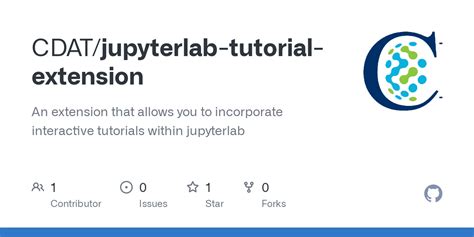 Github Cdatjupyterlab Tutorial Extension An Extension That Allows You To Incorporate