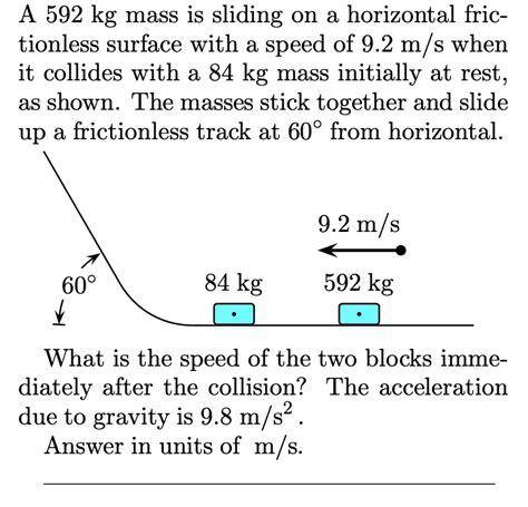 Solved A 592 Kg Mass Is Sliding On A Horizontal Fric