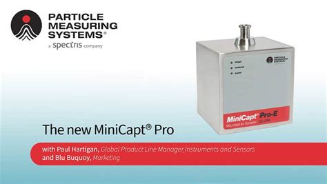 Video The New Minicapt® Pro Microbial Monitor From Particle Measuring Video The New Minicapt® Pro Microbial Monitor From Particle Measuring