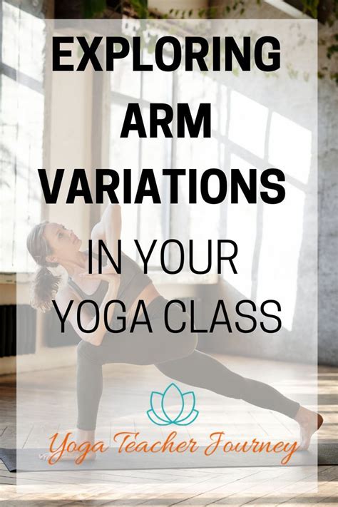 Exploring Arm Variations In Your Yoga Class Artofit