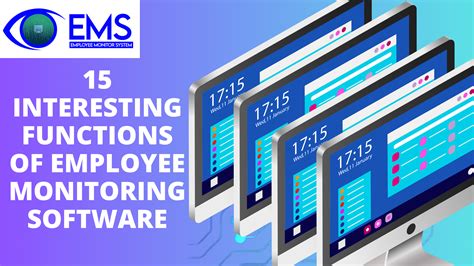 interesting functions of employee monitoring software ems